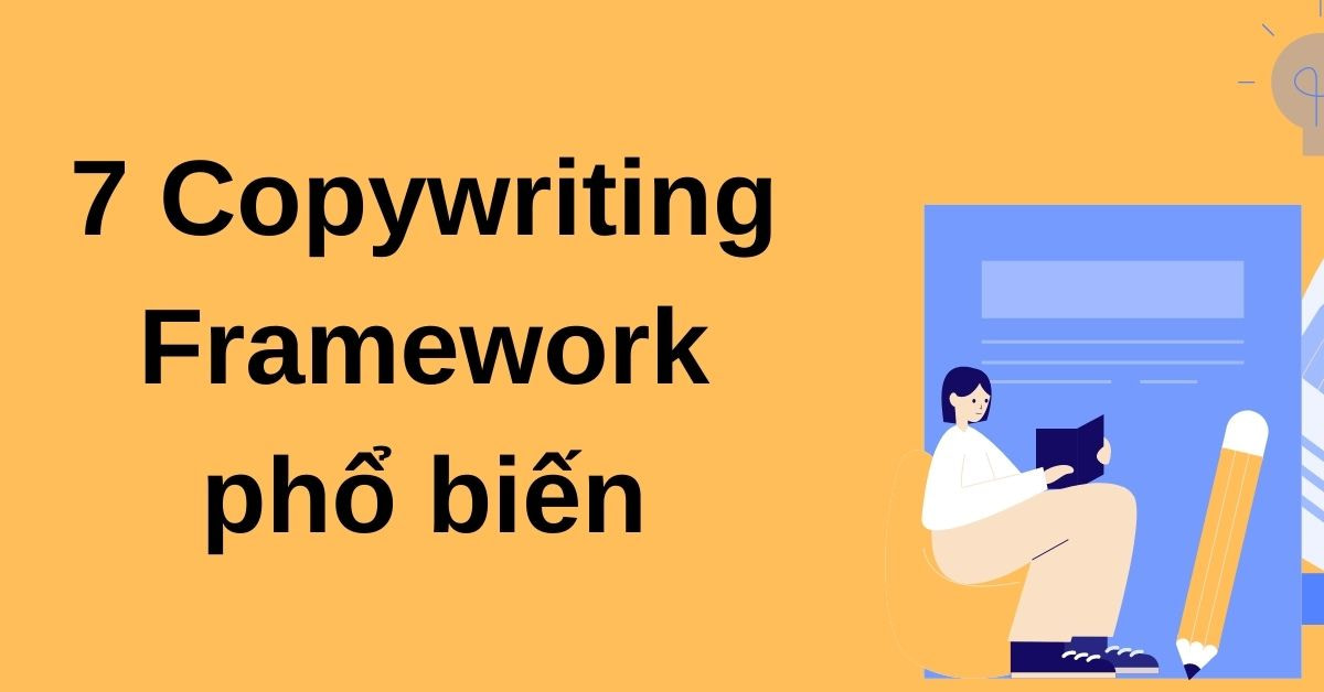 7 Copywriting Frameworks mà bạn cần biết - Chuyên Trang Thể Hiện Cái ...